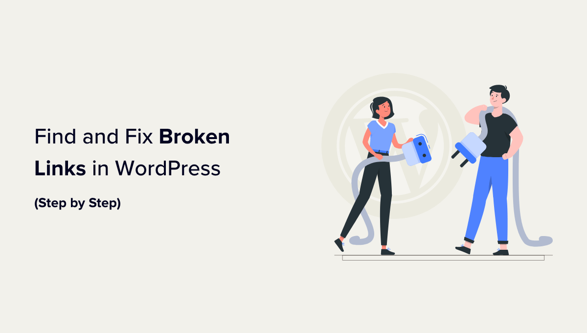 How to Find and Fix Broken Links in WordPress (Step by Step) - Axnhost.com